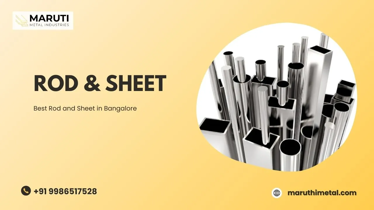 Rods and Sheets in Bangalore